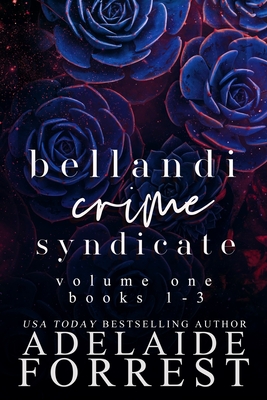 Bellandi Crime Syndicate Volume One: A Dark Mafia Box Set: A (Bellandi ...