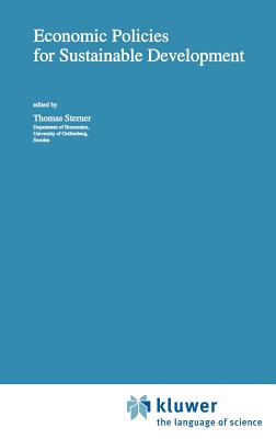 Economic Policies for Sustainable Development (Economy & Environment #7 ...