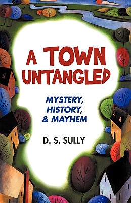 A Town Untangled | Cavalier House Books