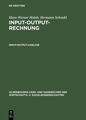Input-Output-Analyse (Oldenbourgs Lehr- Und Handb) | Vroman's Bookstore