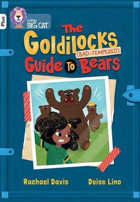 Goldilock's Guide to Grumpy Bears: Band 10+/White Plus | mitpressbookstore