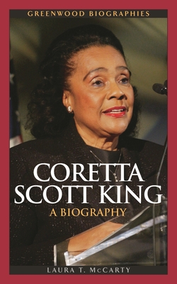 Coretta Scott King: A Biography (Greenwood Biographies) | mitpressbookstore