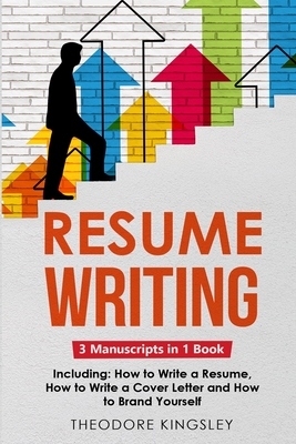 Resume Writing: 3-in-1 Guide to Master Curriculum Vitae Writing, Resume ...