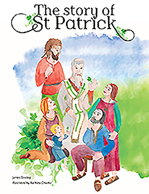 The Story of St Patrick (Paperback) | Loyalty Bookstores