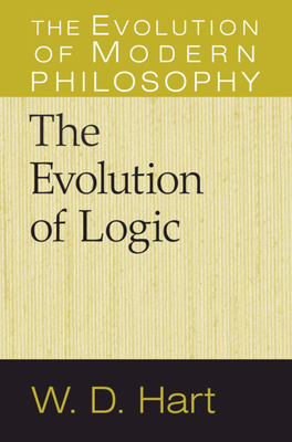 The Evolution of Logic (Evolution of Modern Philosophy) | mitpressbookstore