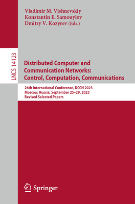 Distributed Computer and Communication Networks: Control, Computation ...