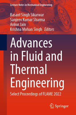 Advances in Fluid and Thermal Engineering: Select Proceedings of Flame ...