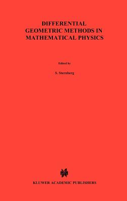 Differential Geometric Methods in Mathematical Physics (Mathematical ...