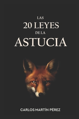 Las 20 leyes de la astucia: Selecciona (Estrategias Y Estratagemas) | Browseabout Books