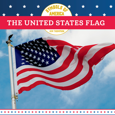 The United States Flag (Symbols of America) | The Toadstool Bookshops