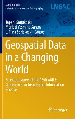 Geospatial Data in a Changing World: Selected Papers of the 19th Agile ...