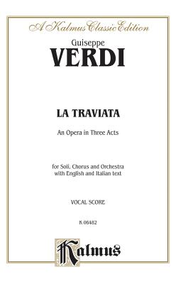 La Traviata: Italian, English Language Edition, Vocal Score (Kalmus ...