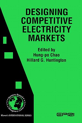 Designing Competitive Electricity Markets (International Operations ...