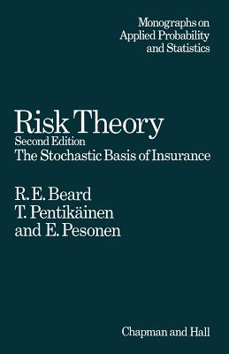 Risk Theory: The Stochastic Basis of Insurance (Ettore Majorana ...