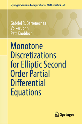 Monotone Discretizations for Elliptic Second Order Partial Differential ...
