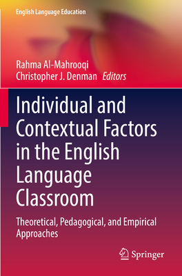 Individual and Contextual Factors in the English Language Classroom ...