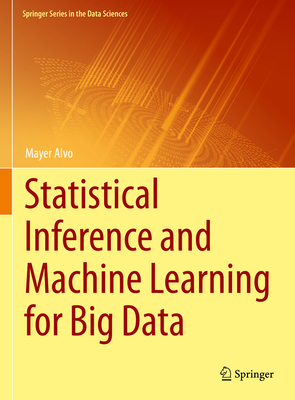 Statistical Inference and Machine Learning for Big Data (Hardcover ...