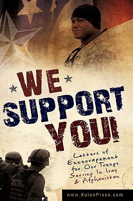 We Support You-Letters of Encouragement for Our Troops Serving In Iraq ...