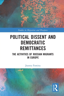 Political Dissent and Democratic Remittances: The Activities of Russian ...