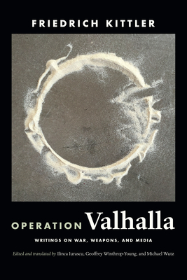 Operation Valhalla: Writings on War, Weapons, and Media (Cultural ...