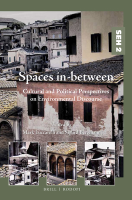 Spaces In-Between: Cultural and Political Perspectives on Environmental ...