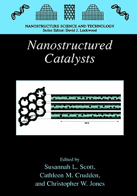 Nanostructured Catalysts (Nanostructure Science and Technology) | mitpressbookstore