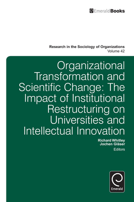 Organizational Transformation and Scientific Change: The Impact of ...
