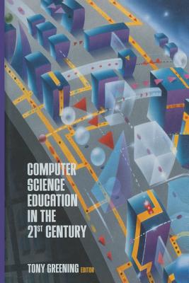 Computer Science Education in the 21st Century (Paperback) | DIESEL, A ...