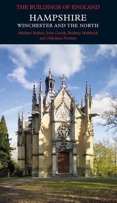 Hampshire: Winchester and the North (Pevsner Architectural Guides ...