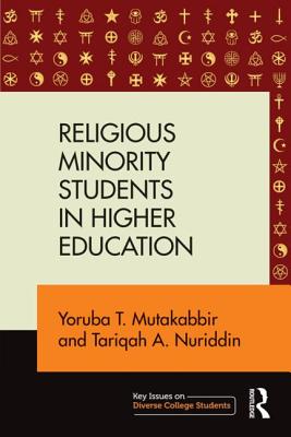 Religious Minority Students in Higher Education (Key Issues on Diverse ...