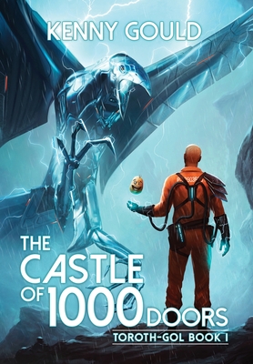 The Castle of 1,000 Doors: A Progression Fantasy Adventure (Toroth-Gol ...
