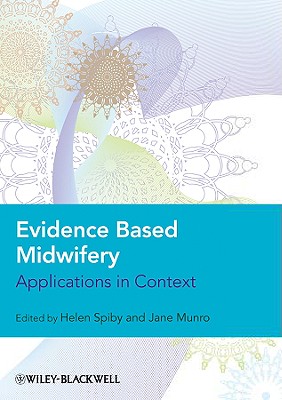 Evidence Based Midwifery: Applications in Context (Paperback ...