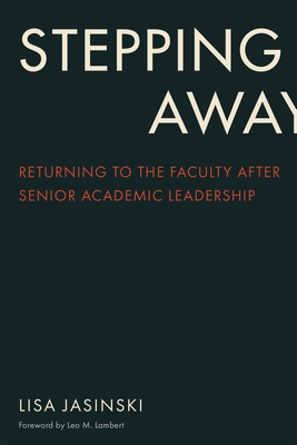Stepping Away: Returning to the Faculty After Senior Academic ...