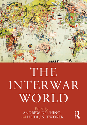 The Interwar World (Routledge Worlds) | mitpressbookstore
