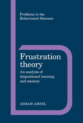Frustration Theory: An Analysis of Dispositional Learning and Memory ...