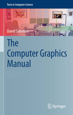 The Computer Graphics Manual (Texts in Computer Science) | Hooked