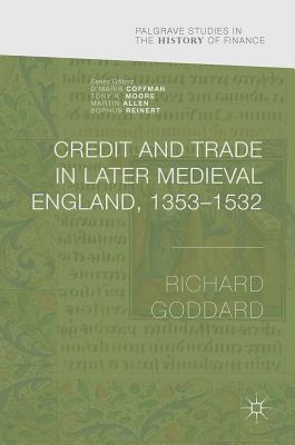 Credit and Trade in Later Medieval England, 1353-1532 (Palgrave Studies ...