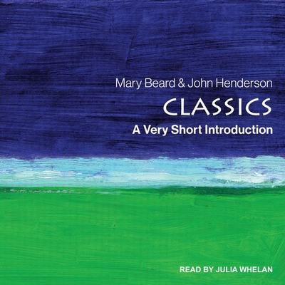 Classics: A Very Short Introduction (Very Short Introductions) (Compact ...