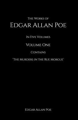 The Works of Edgar Allan Poe: In Five Volumes contains The Murder in ...