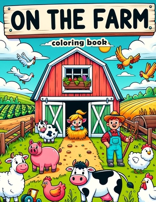 On the Farm coloring book: Rural Rendezvous Journey to the Countryside ...