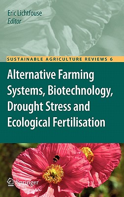 Alternative Farming Systems, Biotechnology, Drought Stress and ...