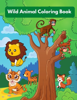 Wild Animal Coloring Book: Perfect for kids ages 4- 8, (8.5"x11") over ...