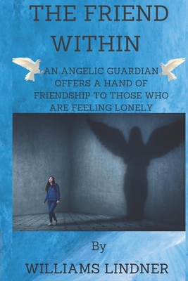 A Friend Within: An Angelic Guardian Offers a Hand of Friendship to ...