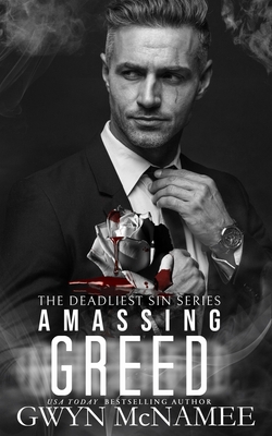 Amassing Greed: A Dark Mafia Romance (The Deadliest Sin #18 ...