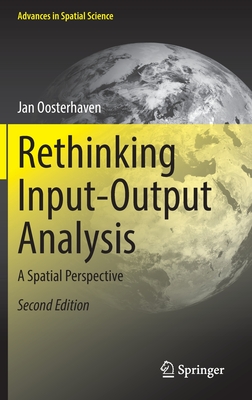 Rethinking Input-Output Analysis: A Spatial Perspective (Advances in Spatial Science ...