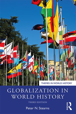 Globalization in World History (Themes in World History ...