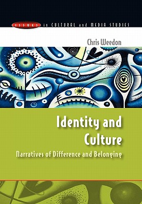 Identity and Culture: Narratives of Difference and Belonging (Issues in ...