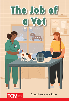 The Job of a Vet: PreK/K: Book 16 (Decodable Books: Read & Succeed ...