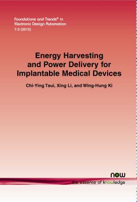Energy Harvesting and Power Delivery for Implantable Medical Devices ...