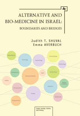 Alternative and Bio-Medicine in Israel: Boundaries and Bridges (Israel ...